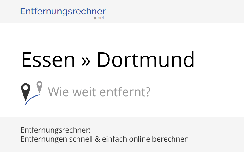 Dortmund Essen Entfernung