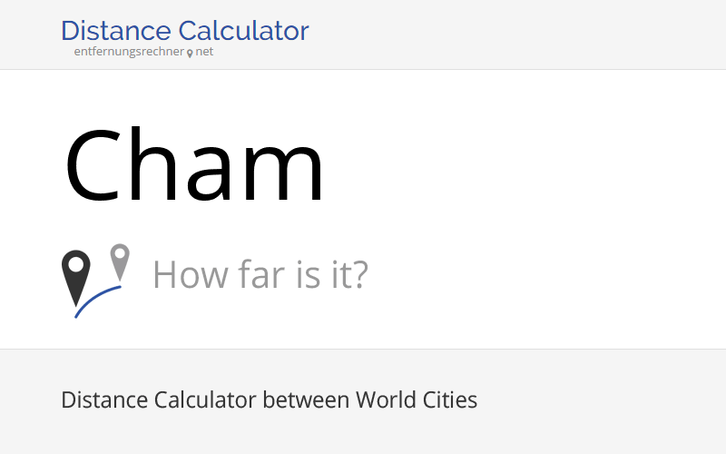 Where is Cham, Switzerland located? Distance, Country & Map