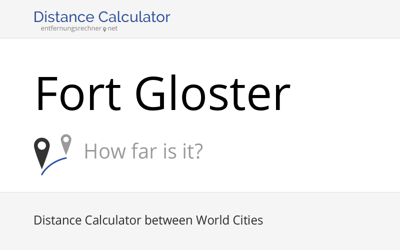 Where is Fort Gloster, India located? Distance, Country & Map