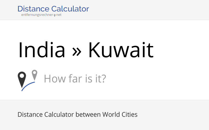 India » Kuwait : Distance, Miles and Kilometer