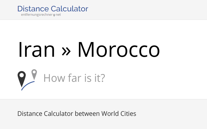 Iran » Morocco : Distance, Miles and Kilometer