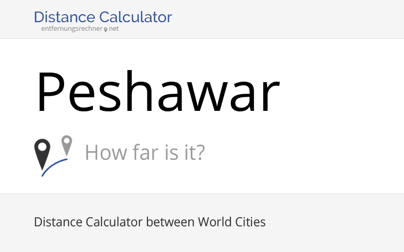 Where is Peshawar, Pakistan located? Distance, Country & Map