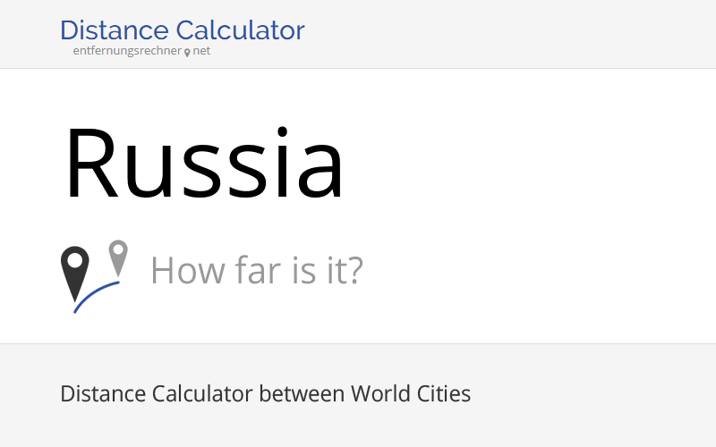 Distance Russia: Where is Russia located?