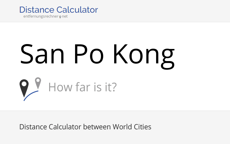 Where is San Po Kong, Hong Kong located? Distance, Country & Map