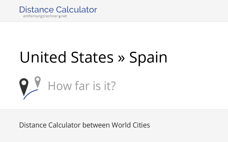United States » Spain : Distance, Miles and Kilometer