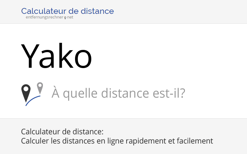 Où se trouve Yako, Burkina Faso? Distance, pays et carte